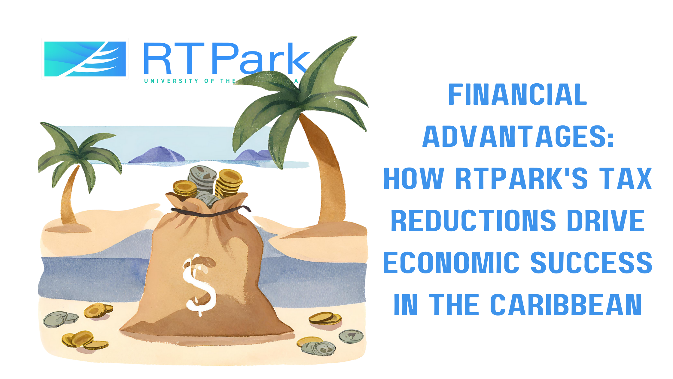 How RTPark's Tax Reductions Drive Economic Success in the Caribbean